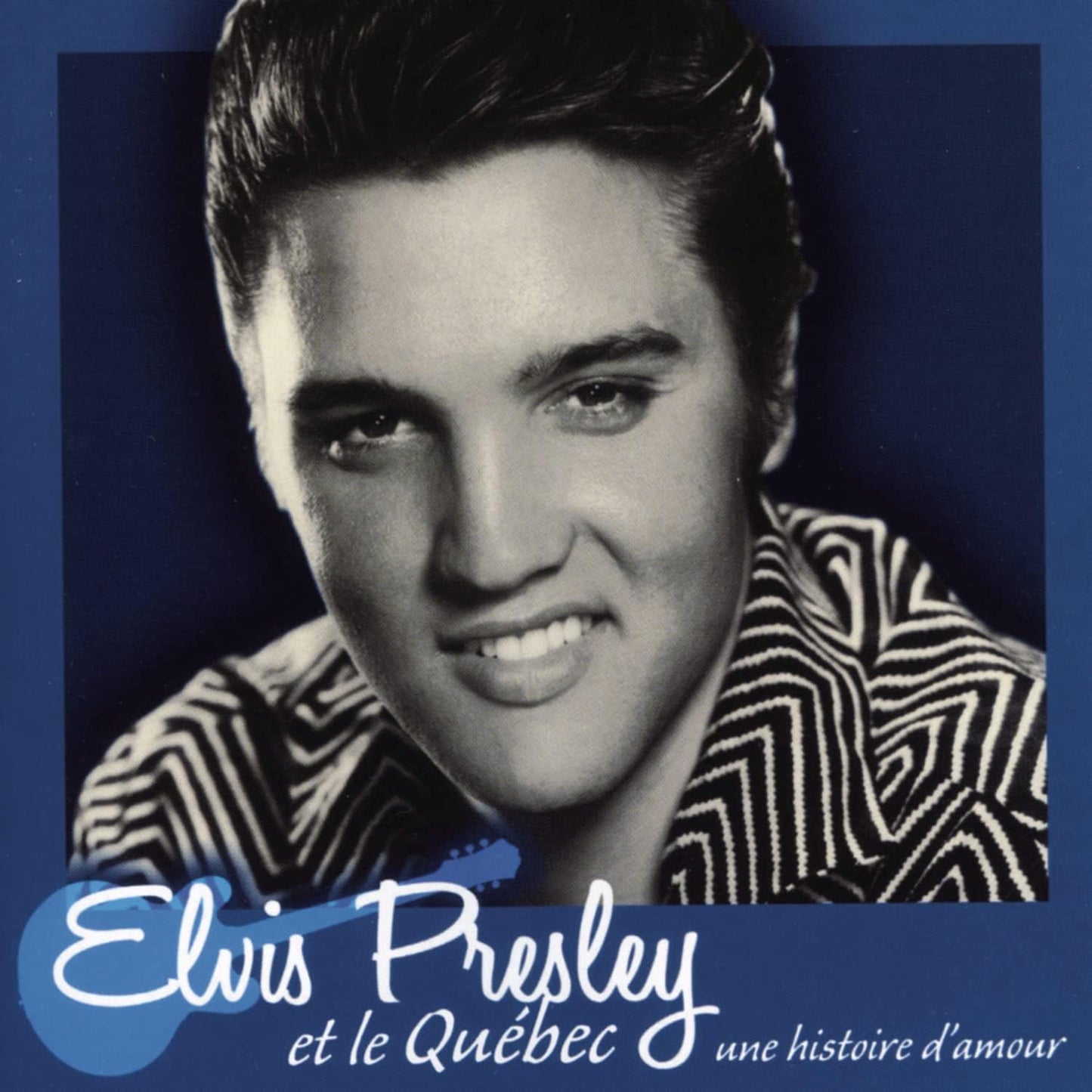 Elvis Presley Et Le Quebec, Une Histoire D'Amour [Audio CD] Elvis Pres ...